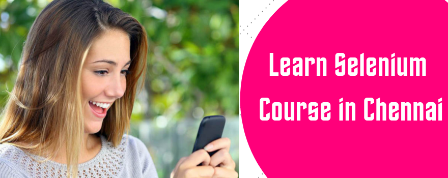 Selenium Training in Chennai | Best Selenium Course in Chennai